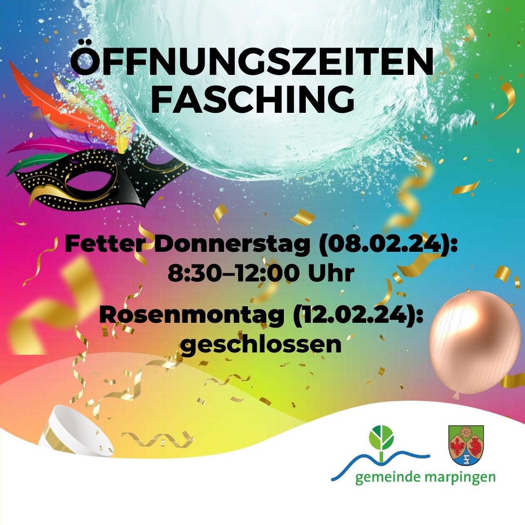 Öffnungszeiten Fasching - Gemeinde MarpingenGemeinde Marpingen